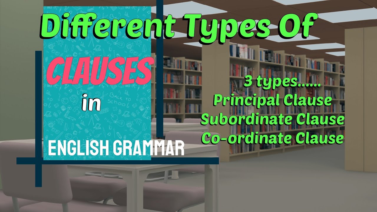 The Different Types of Clauses in English Grammar. - YouTube