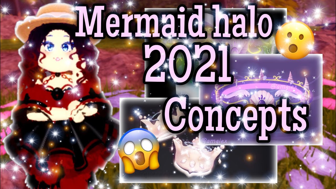 MERMAID HALO 2021 CONCEPT ART!! (Roblox, Royale High) - YouTube