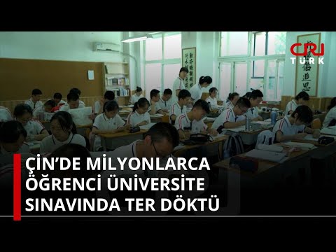 Çin’de milyonlarca öğrenci üniversite sınavında ter döktü