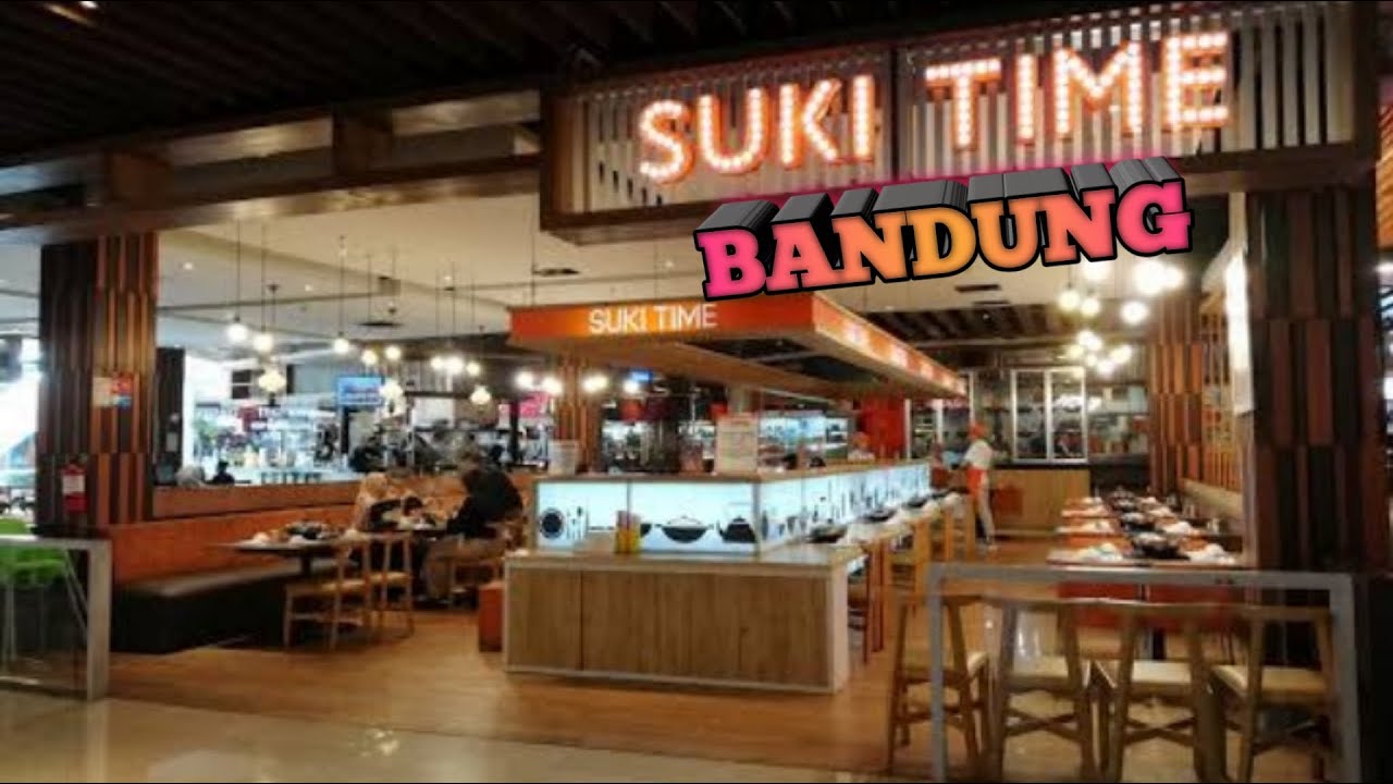 SUKI TIME BANDUNG - YouTube
