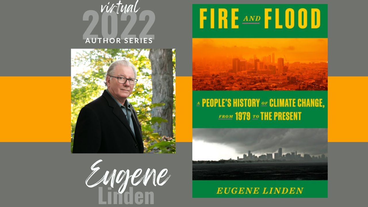 Author Series | Eugene Linden | Fire & Flood - YouTube