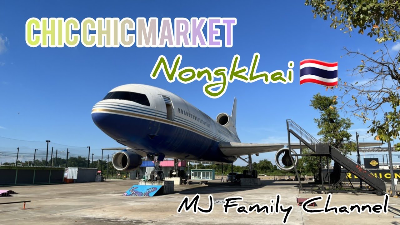 Visiting Chic-Chic Market NongKhai Thailand July 2022 Photo Gallery ...