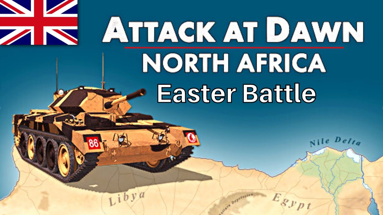 Attack at Dawn: North Africa | Easter Battle | The British hold the ...