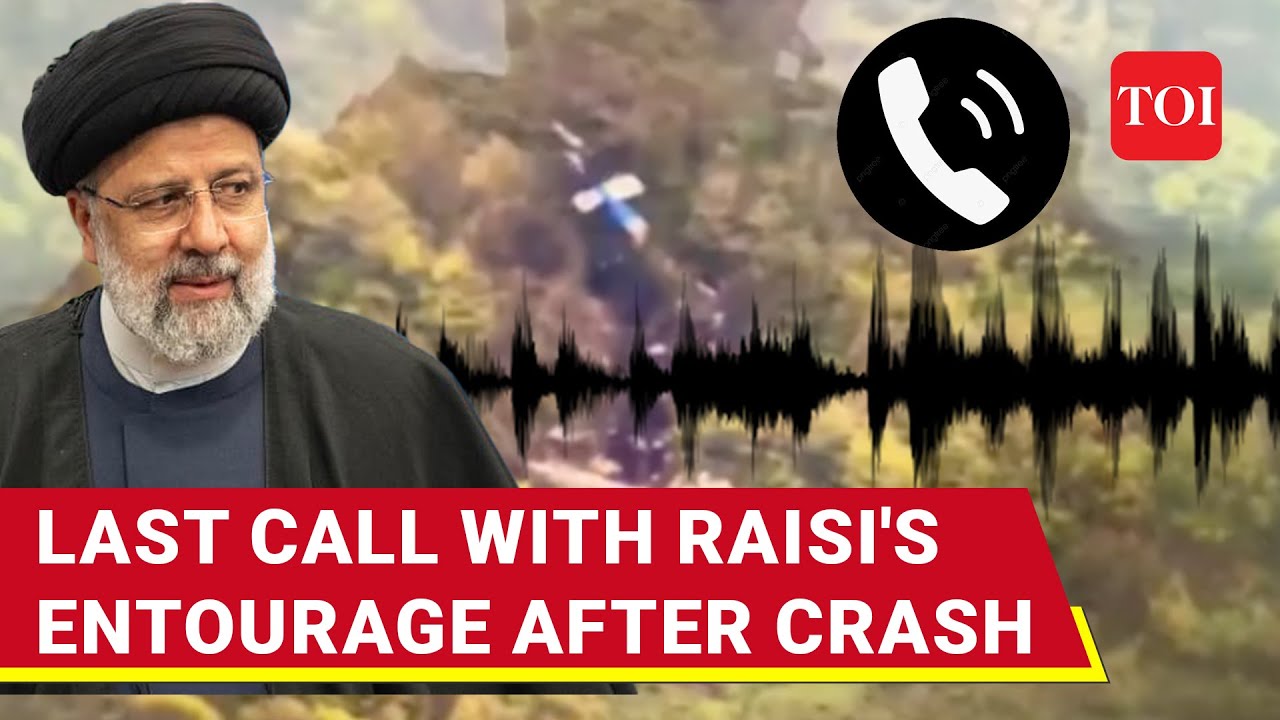 Last Words Of Raisi's Entourage After Crash; 'Our Copter...' | Stunning ...