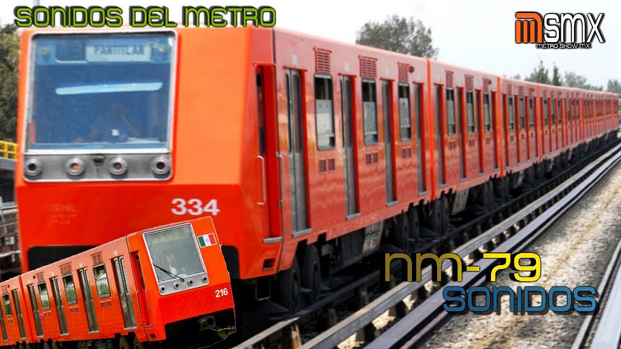 Metro CDMX NM-79 Sonidos: MSMX - YouTube