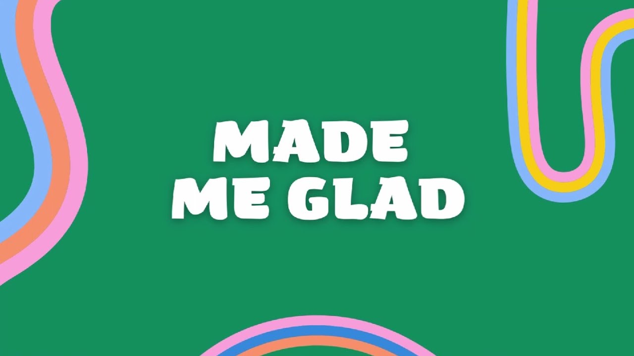 Made Me Glad (Lyric Video) by Cool Springs Kids and Praise Orchestra ...