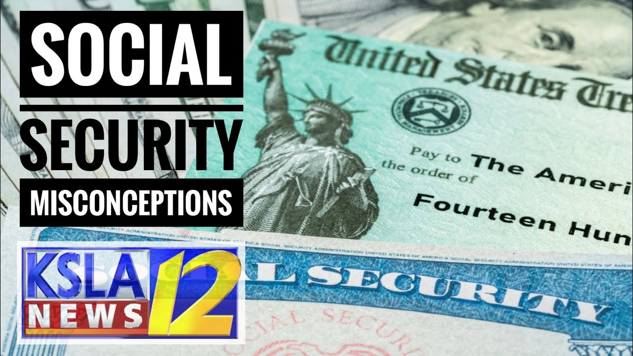 Social Security Misconceptions a KSLA News 12 Feature - YouTube