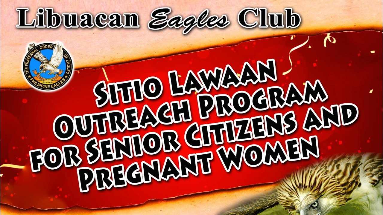 Fraternal order of Eagles -Libuacan Eagles Club Outreach Program #humanity - YouTube