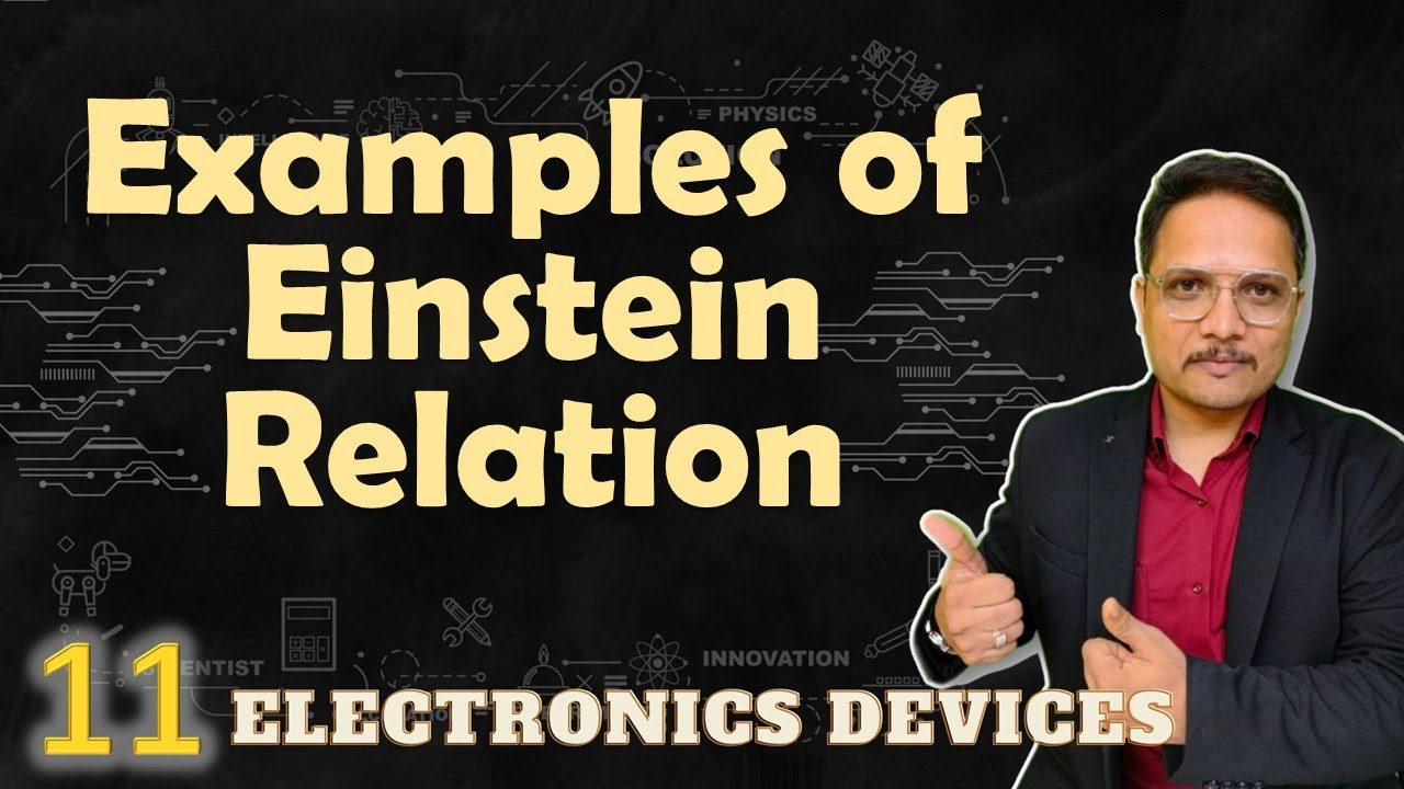 Examples of Einstein Relation in Semiconductor | Electronics Devices and Circuits - EDC - YouTube