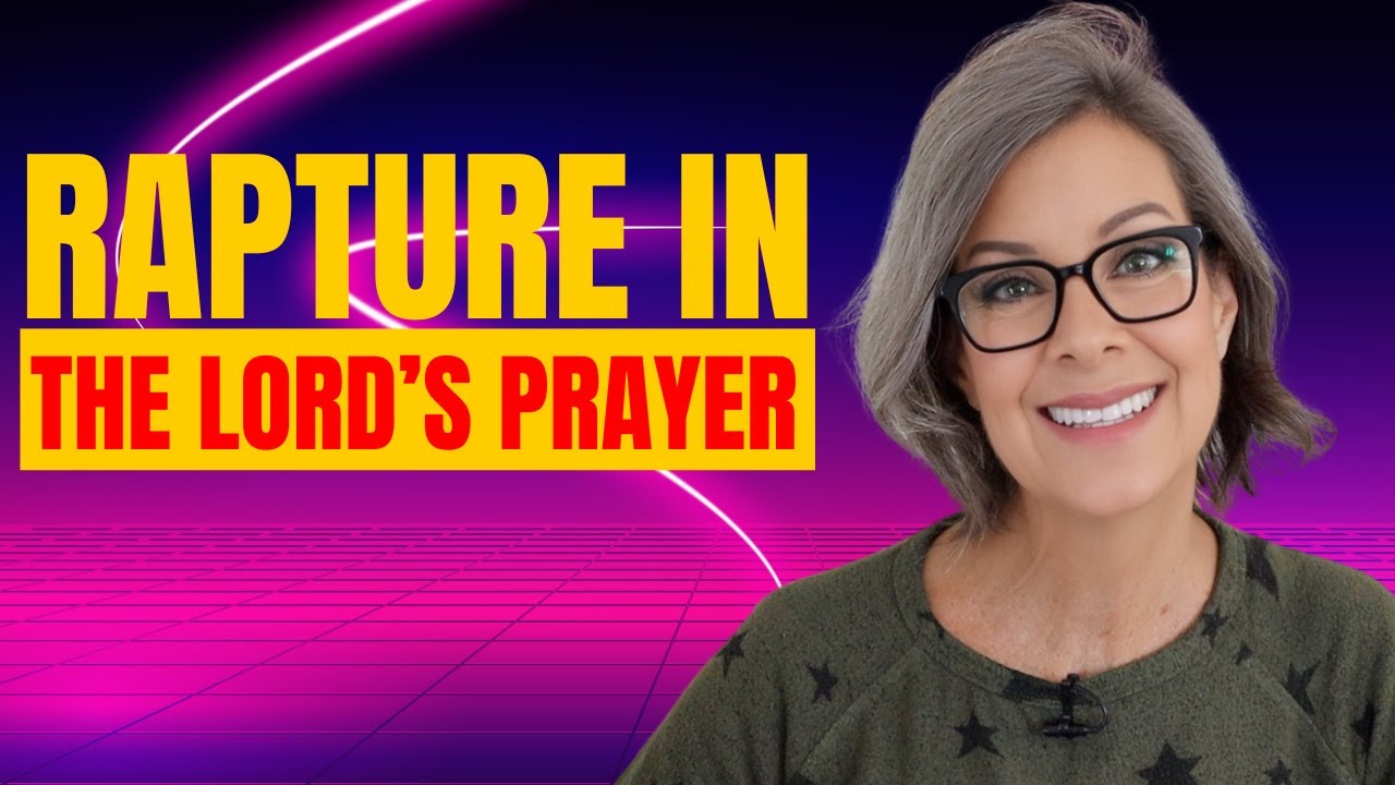 Rapture in The Lord's Prayer - YouTube