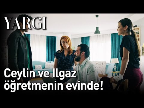 Yargı 3. Bölüm - Ceylin ve Ilgaz Öğretmenin Evinde!