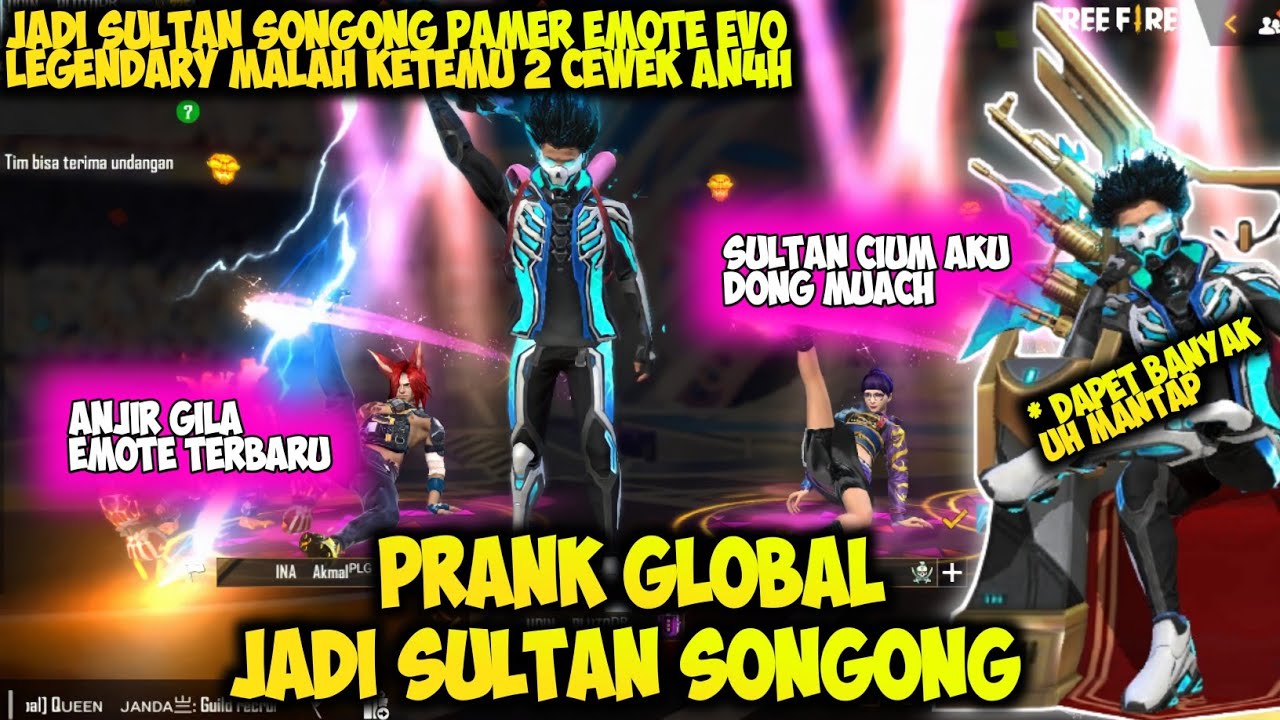 Prank Global Jadi Sultan Songong Pamer Emote Evo Legendary Malah Ketemu