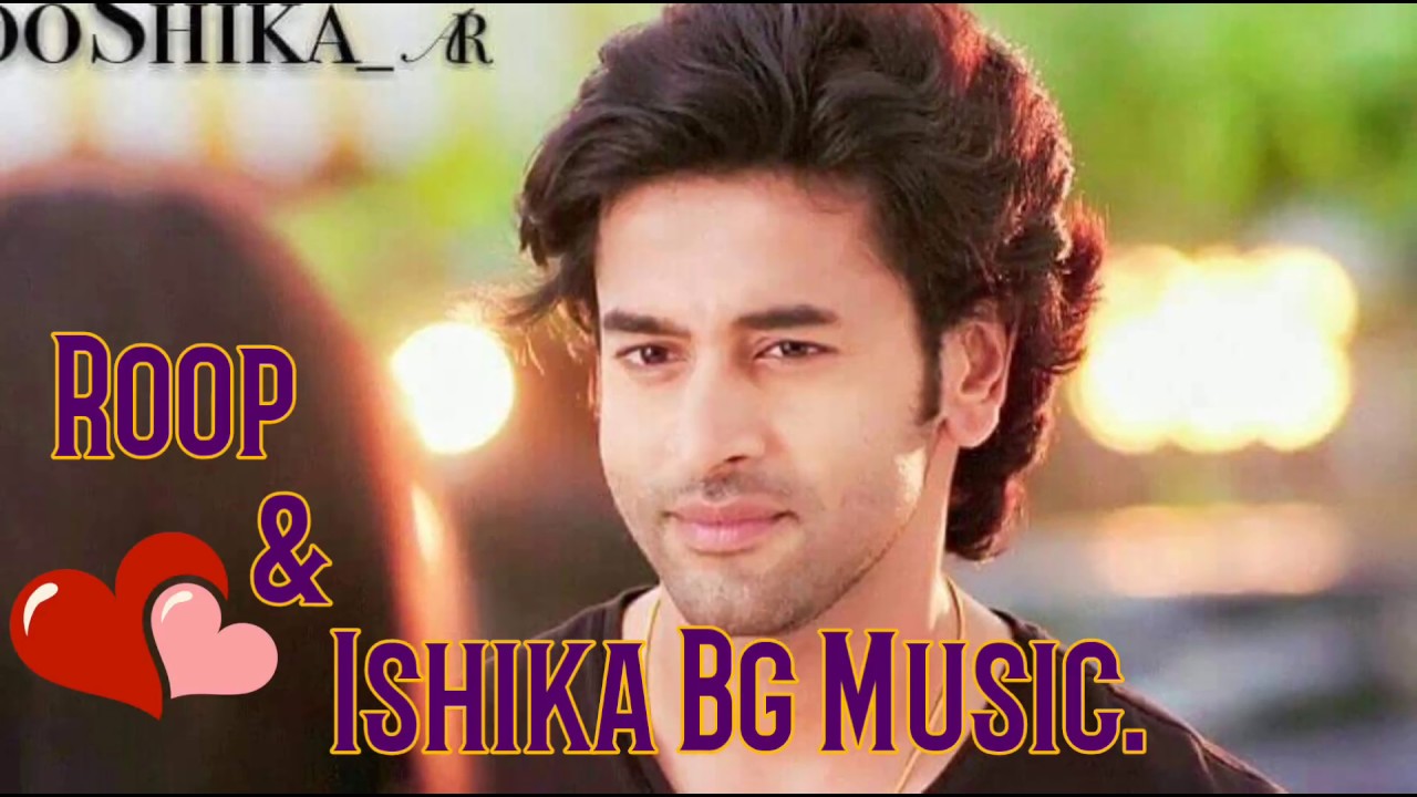 Roop & Ishika Background Music (Romantic) | Roop - Mard Ka Naya Swaroop ...