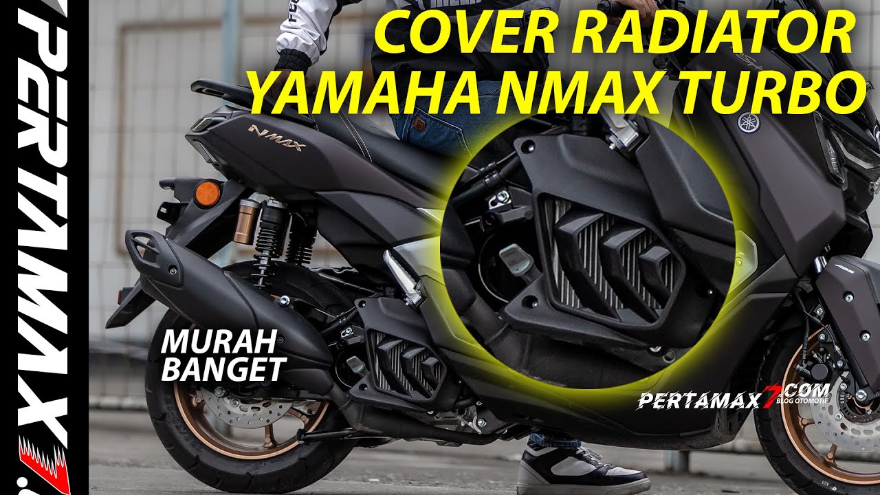Harga Cover Radiator Yamaha NMAX Turbo Untuk Modifikasi N-MAX V2 # ...