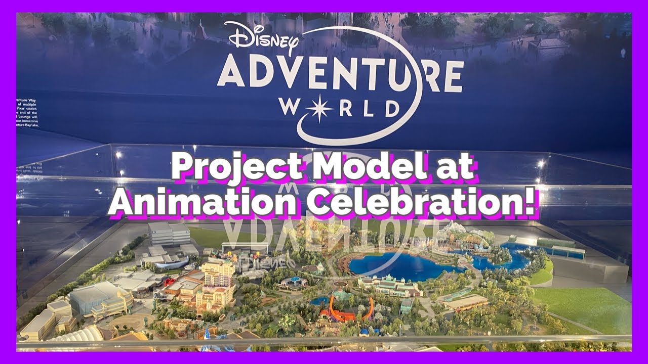 Disneyland Paris: Disney Adventure World (Project Model at Animation ...