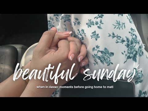 LIFE IN DAVAO — moments before going home | K Diaries ♡