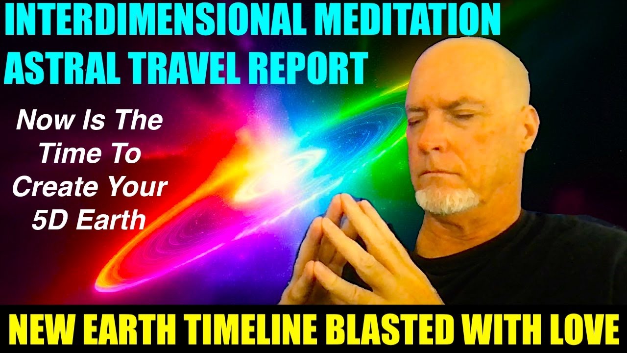 New 5D Earth Blasted With Post Eclipse InterDimensional LOVE Energy - Astral Travel Report For 3 ...