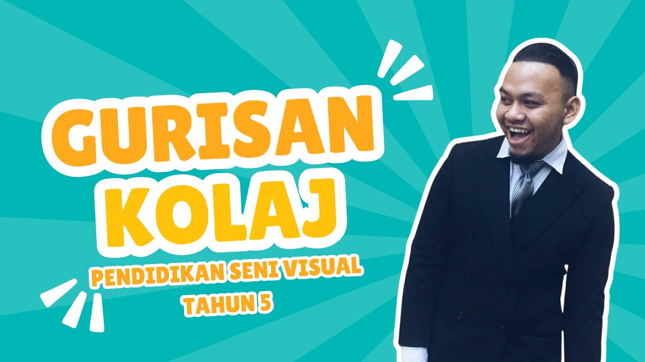 PENDIDIKAN SENI VISUAL TAHUN 5 | KOLAJ DAN GURISAN - YouTube