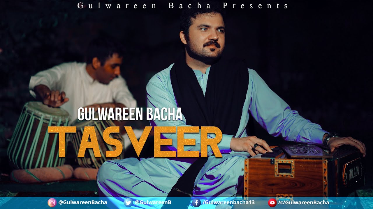 Tasveer | Gulwareen Bacha | New Pashto Ghazal by Gulwareen Bacha | Pashto Music 2021 - YouTube