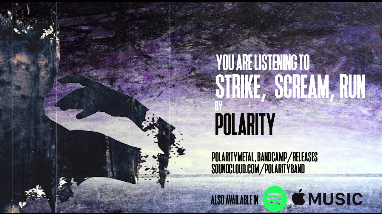 Strike, Scream, Run - POLARITY (Audio stream) - YouTube