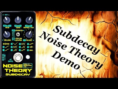 Subdecay Noise Theory - Parallel Waveshaper Fuzz - Demo - YouTube