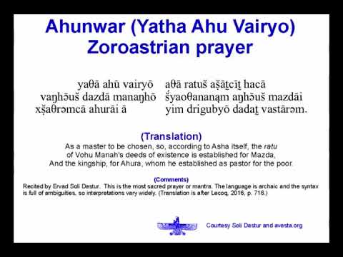 ahunwar Yatha Ahu Vairyo Zoroastrian prayer - YouTube