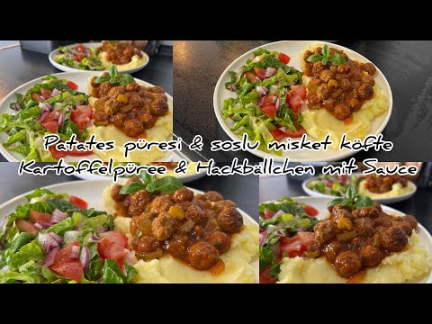 Bugün ne pişirsem? Patates püresi & soslu misket köfte | Kartoffelpüree & Hackbällchen mit Sauce