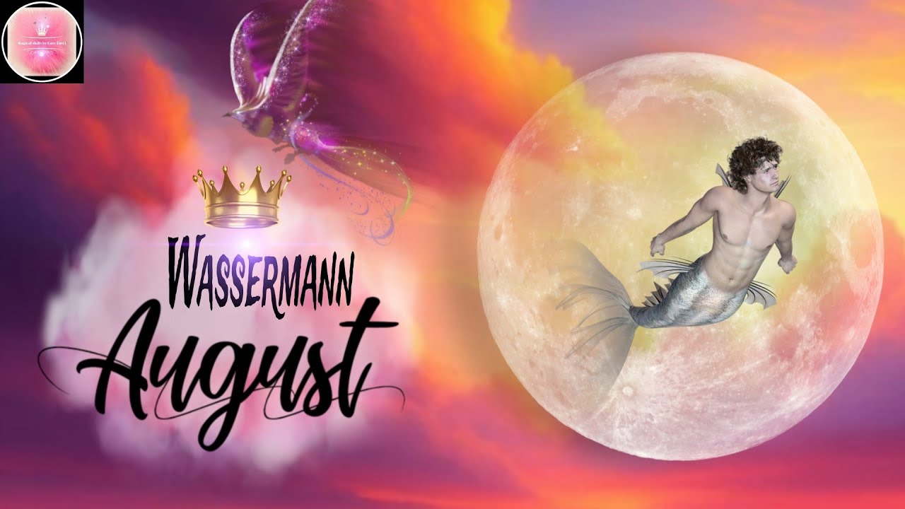 Wassermann August 2024 | ️Was DU nicht kommen siehst.. ️Jemand aus der ...