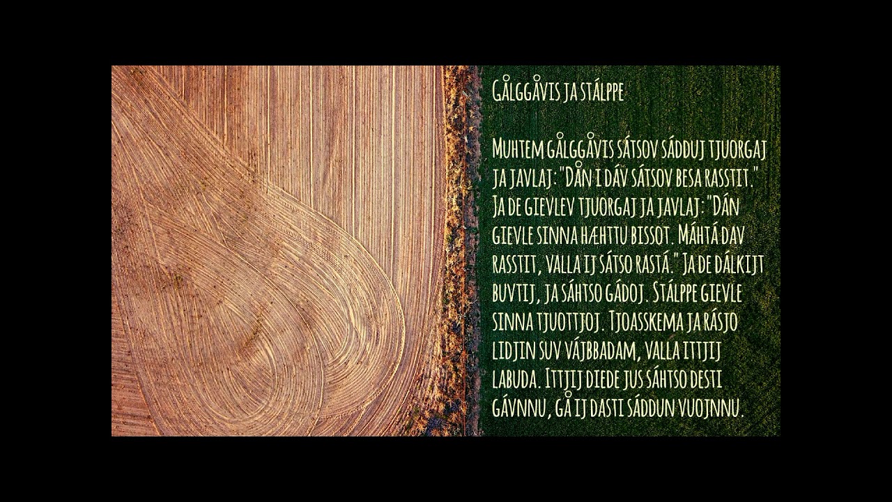 Gålggåvis ja stálppe (Lule Sami) - YouTube