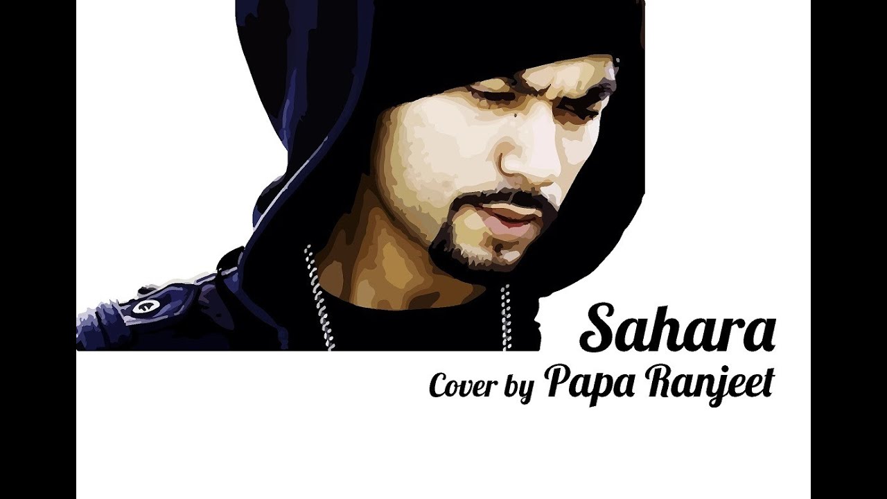 Bohemia - Sahara (Cover by - Papa Ranjeet) - YouTube