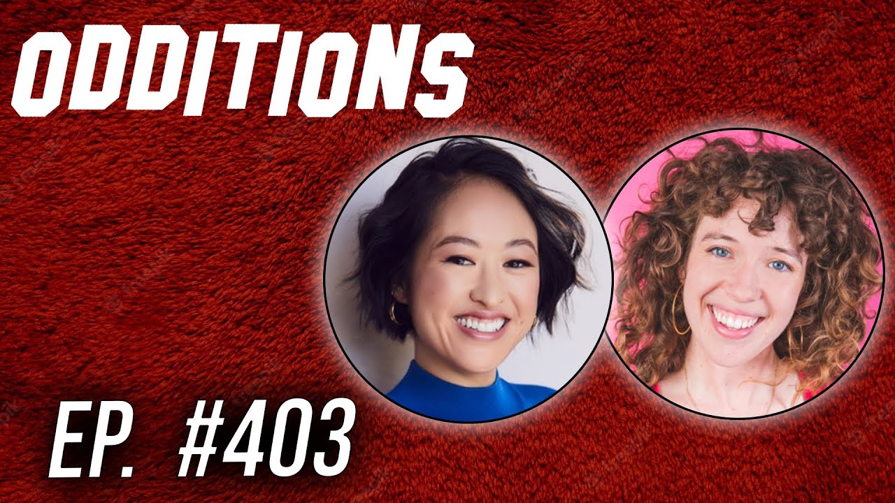 Lily Du & Annie Paradis - EverythingNowShow #403 (Odditions) - YouTube