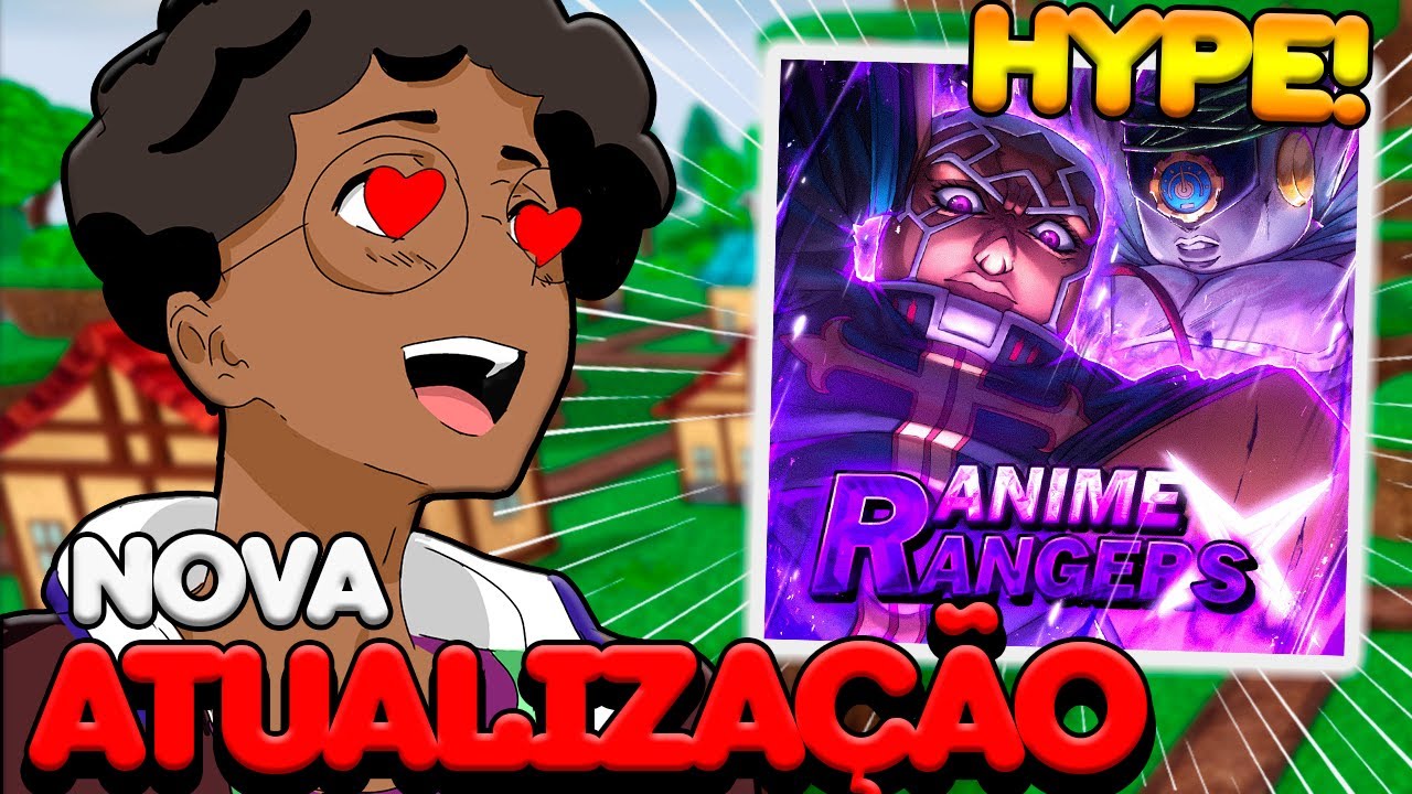 RESUMO DE TUDO O QUE VAI CHEGAR NA NOVA ATUALIZAÇÃO ANIME RANGERS X ...