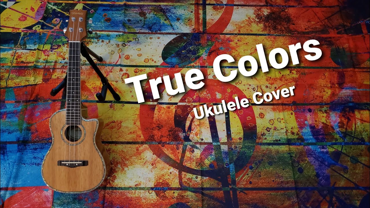 Easy Ukulele - True Colors - YouTube
