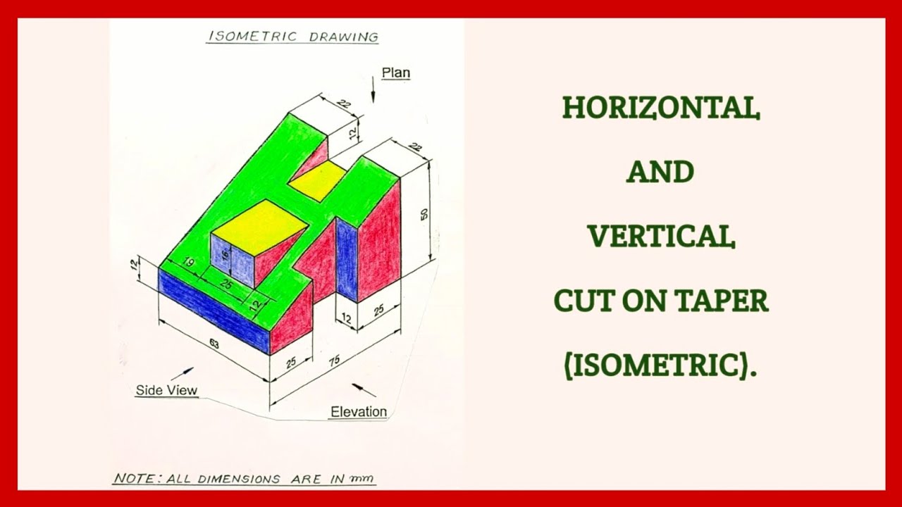 Horizontal and vertical cut on taper (isometric)।Projected part on the ...