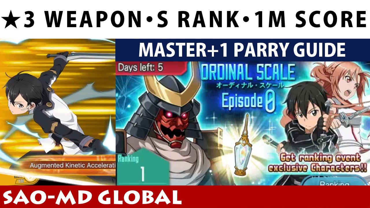 Sword Art Online Ordinal Scale Master+1 S Rank With 3stars Weapon Guide ...