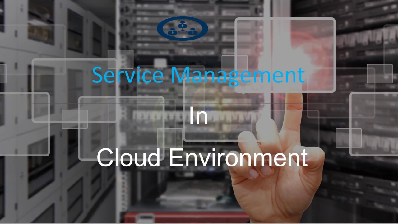 Service Management in Cloud Environment - YouTube