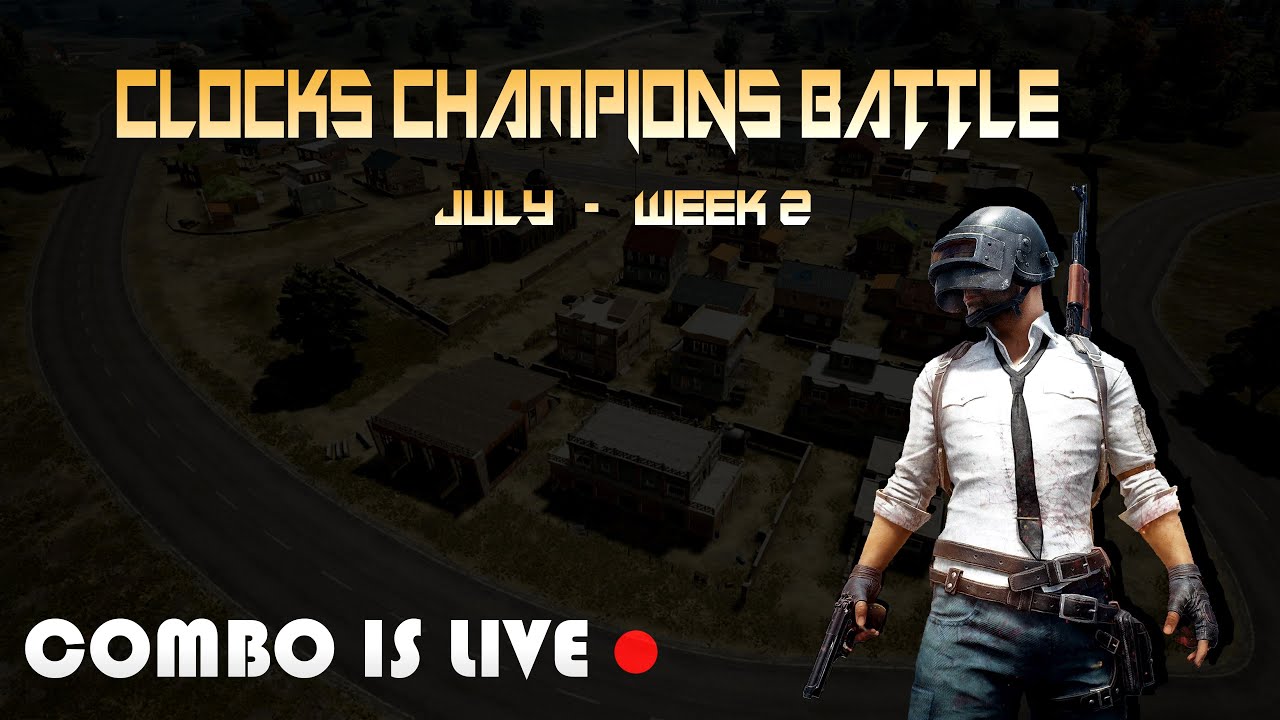 Clocks Champions Battle | July Week 2 | Pubg Mobile Live - YouTube