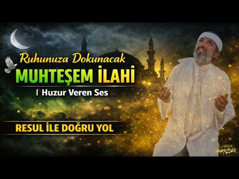 Ruhunuza Dokunacak 🤲🕋🤲 MUHTEŞEM İLAHİ | Huzur Veren Ses