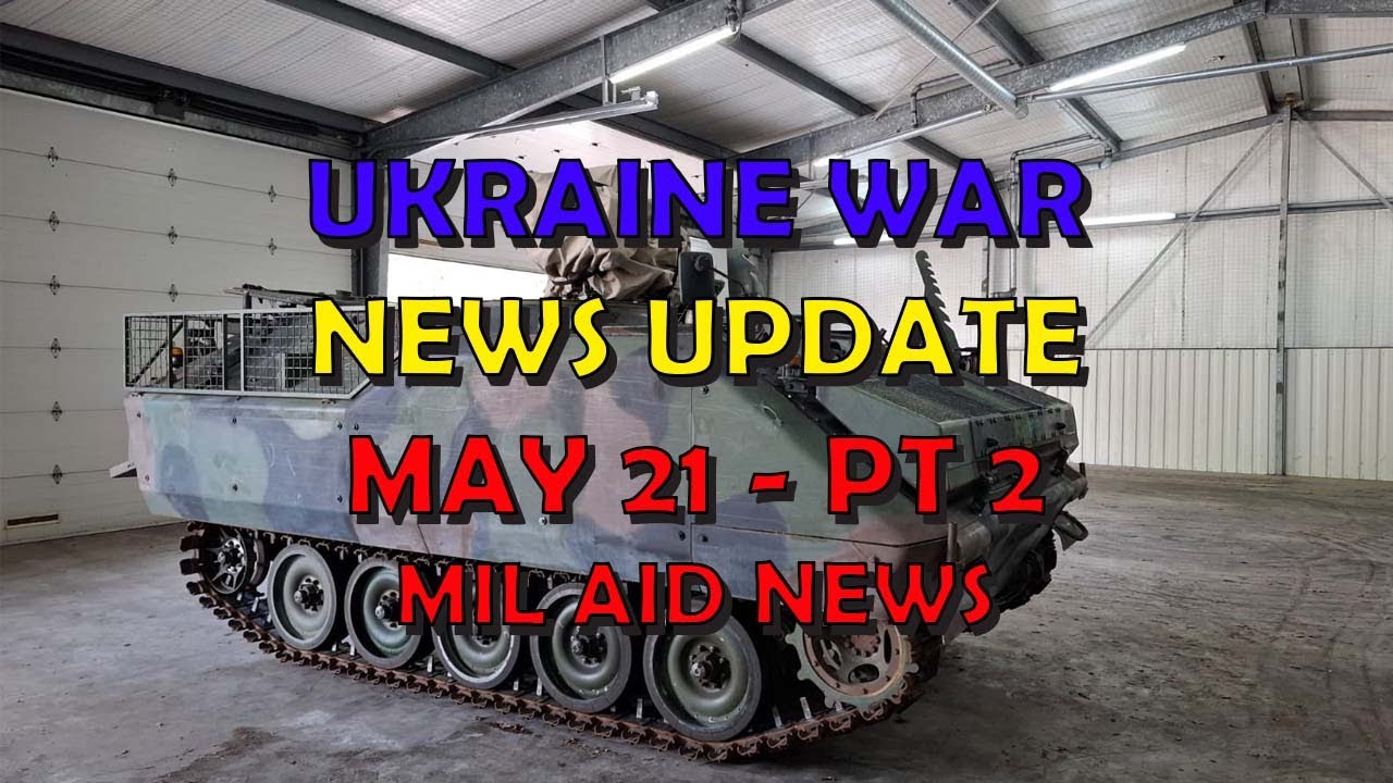 Ukraine War Update NEWS (20240521b): Military Aid News - YouTube