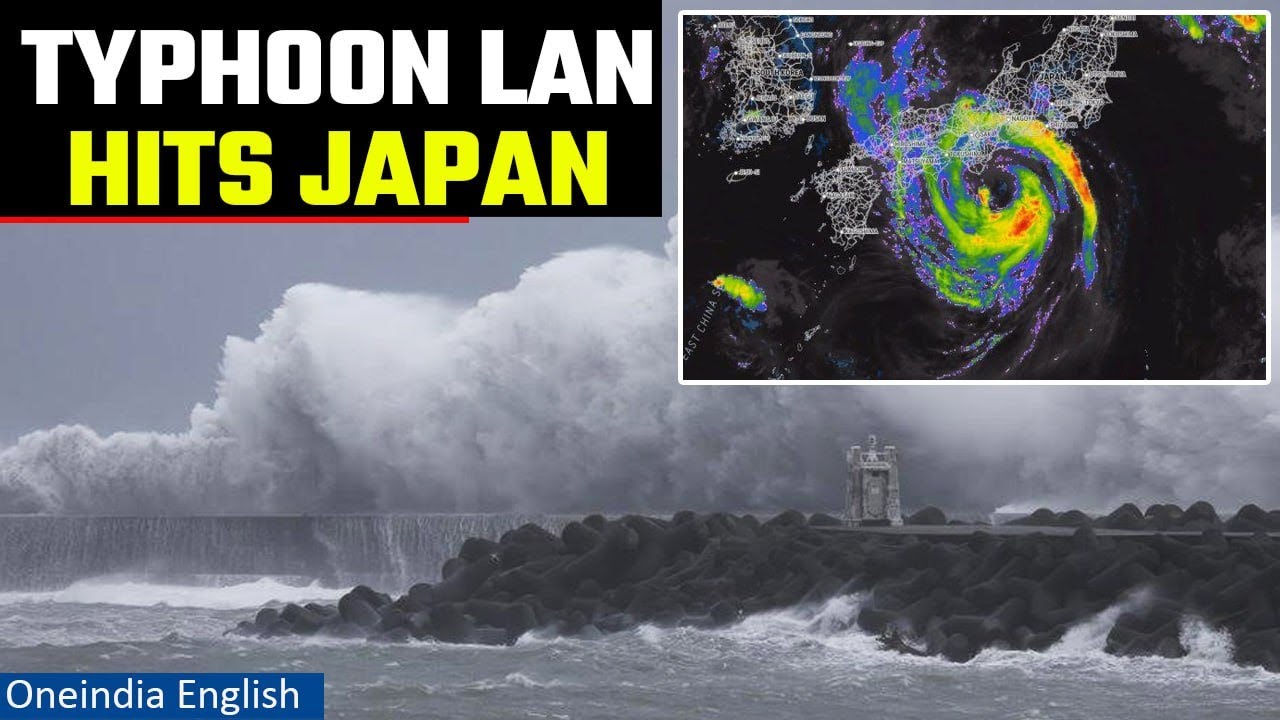 Typhoon Lan makes landfall in Japan, thousands told to seek safety | Oneindia News - YouTube