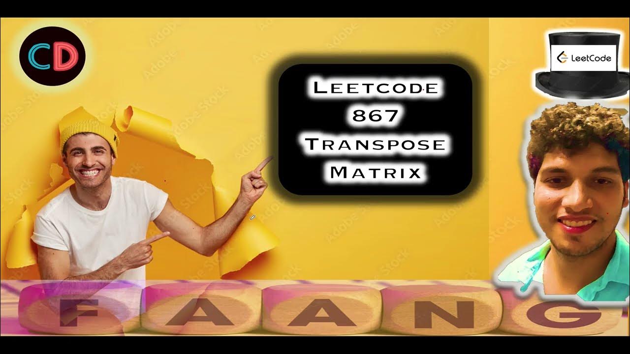 Transpose Matrix | Leetcode 867 | Matrix | Live coding session 🔥🔥 - YouTube