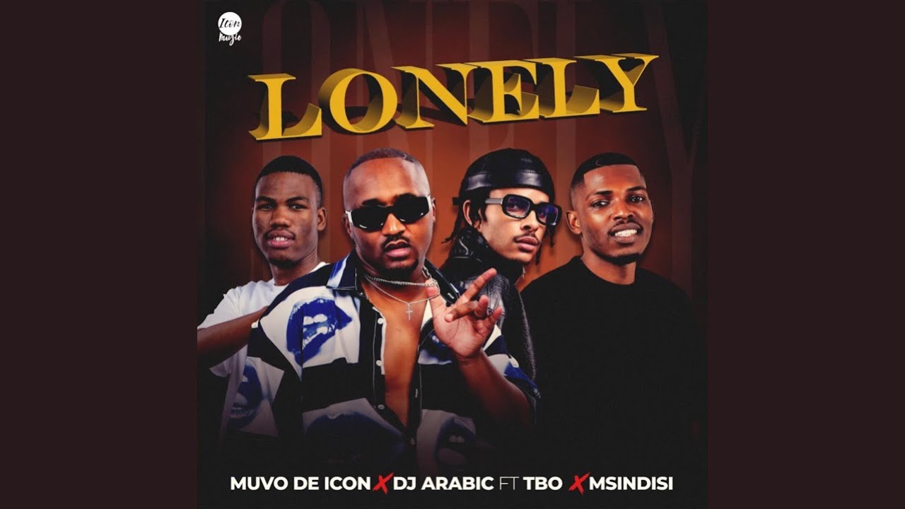 Muvo De Icon x Dj Arabic - Lonely (Official Audio) feat. TBO & Msindisi ...