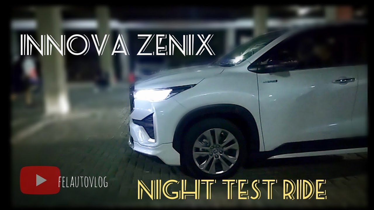 INNOVA ZENIX NIGHT TEST RIDE#GIASS #INNOVA #ZENIX - YouTube