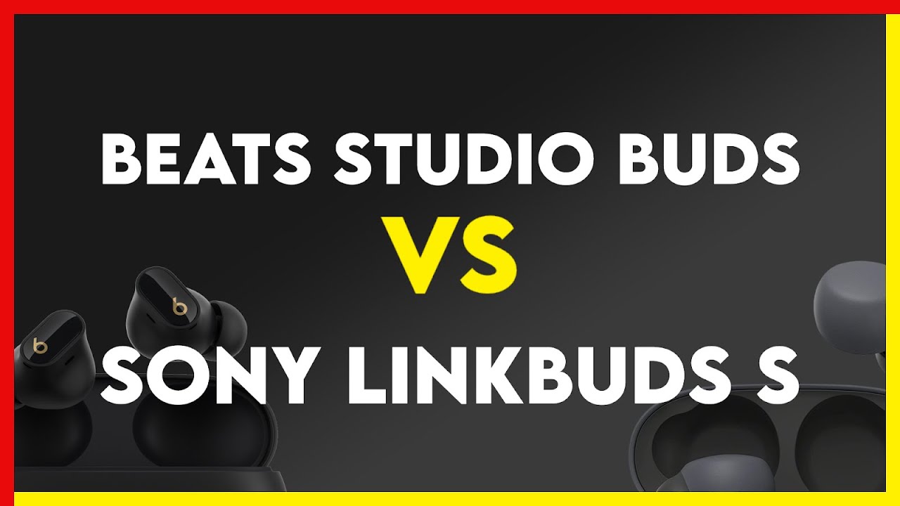 Beats Studio Buds vs Sony Linkbuds S Comparison - YouTube