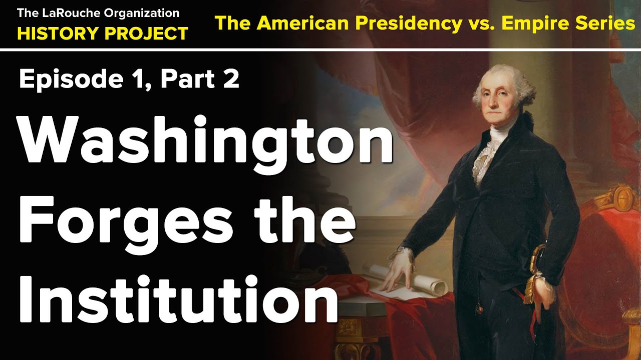 Special Symposium on the American Presidency: George Washington, Part ...