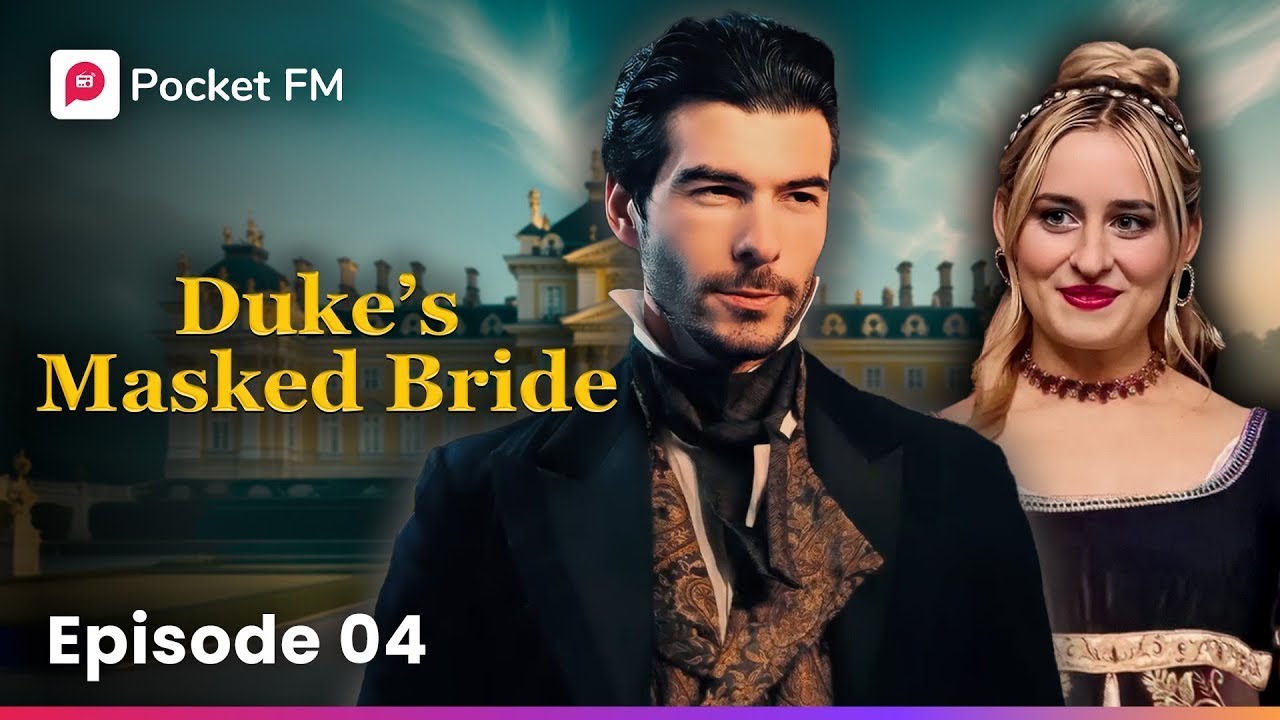 Duke's Masked Bride | Ep-4 | I Took Revenge on My Sister and It Was ...