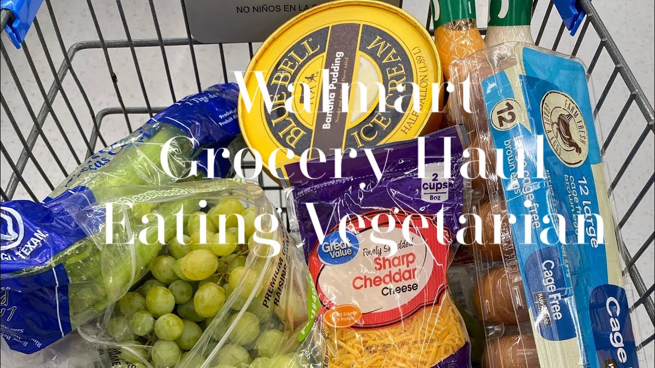 Walmart Grocery Haul...Vegetarian & Eating for ONE - YouTube