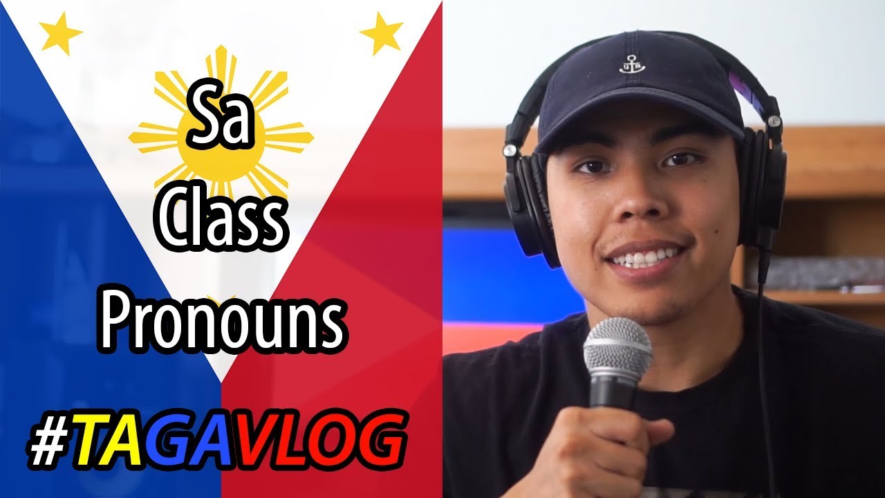 Filipino (Tagalog) - Sa-Class Pronouns | Learn with #TagaVlog - YouTube