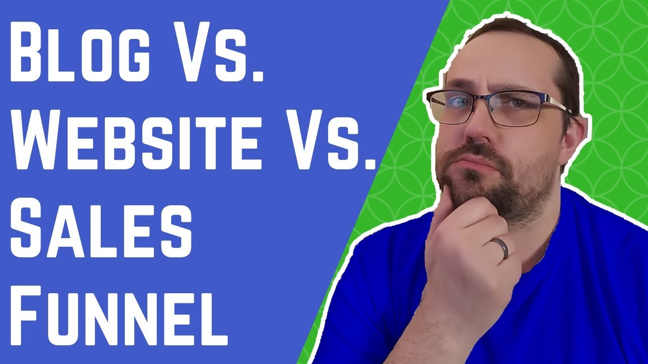 Blog Vs Website Vs Sales Funnel [Make Money With These Sites] - YouTube