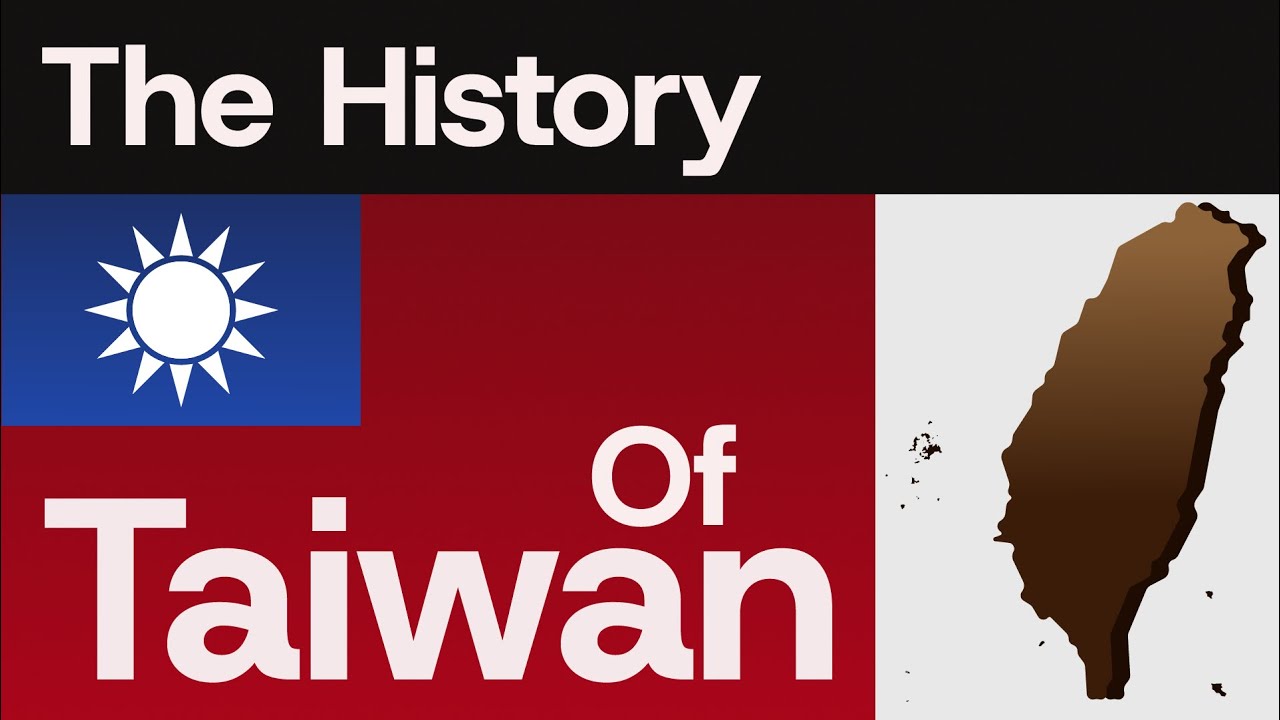 The History of Taiwan: A Story of Sovereignty, Identity, and Resilience ...